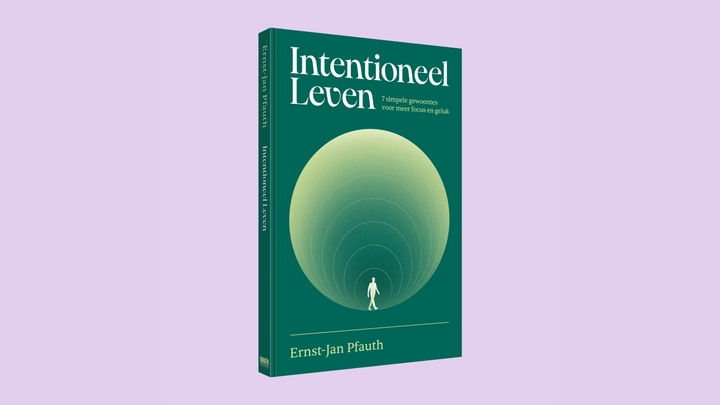 Ernst-Jan Pfauth presenteert: Intentioneel leven - Maven Publishing